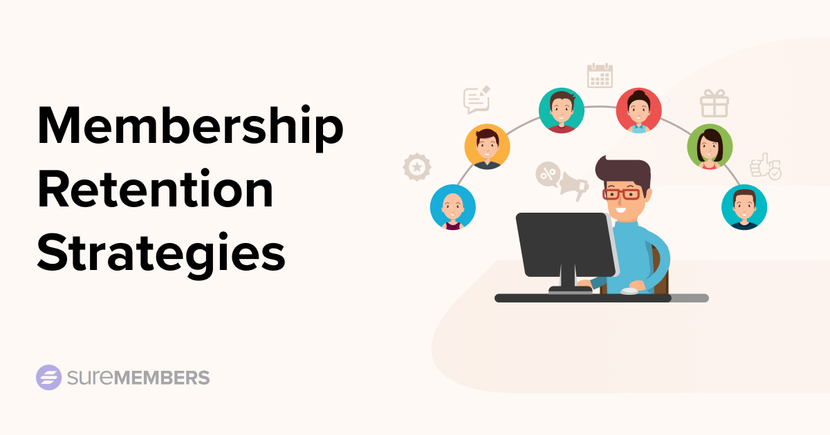 16 Membership retention strategies to keep members long term